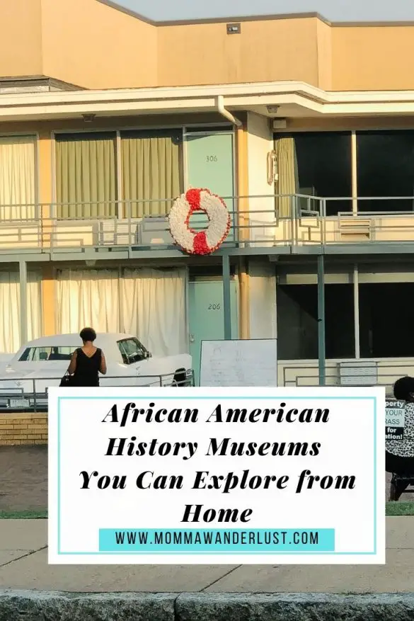 12 Black History Museums to Visit | Momma Wanderlust | Family Travel